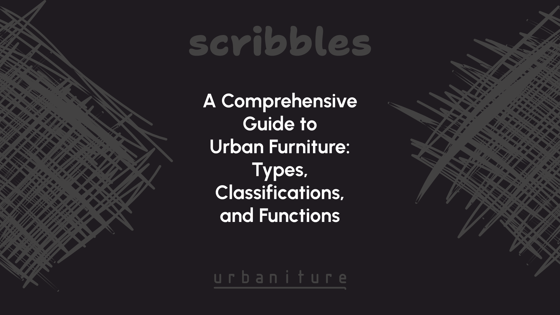 Urban Furniture Types | Urbaniture | Urban Furniture: Redefined!