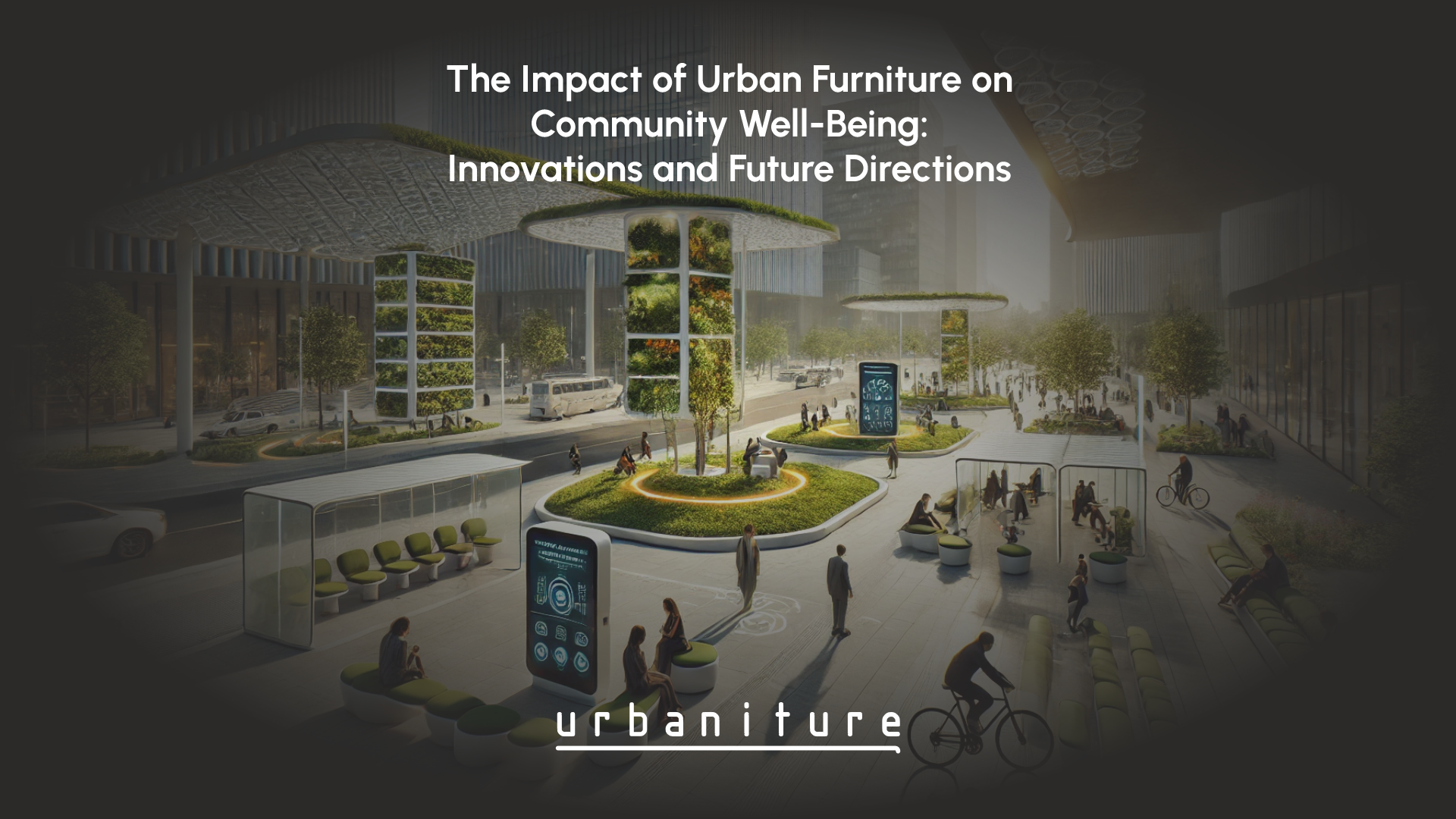 How Urban Furniture Shapes Community Well-Being